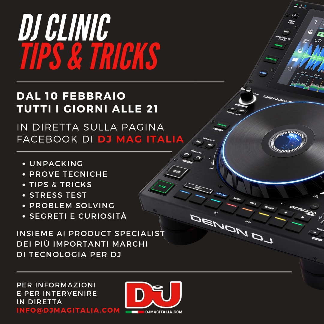 DJ CLINIC TIPS & TRICKS - Dj Mag Italia DJ CLINIC TIPS & TRICKS - Dj Mag Italia
